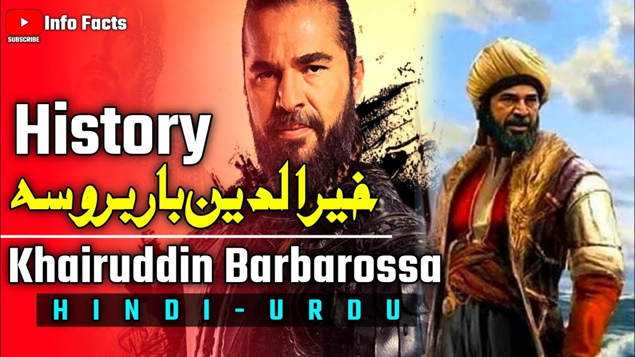 Who was Khairuddin Barbarossa | Hayreddin Barbarossa | Ertugrul Ghazi ...