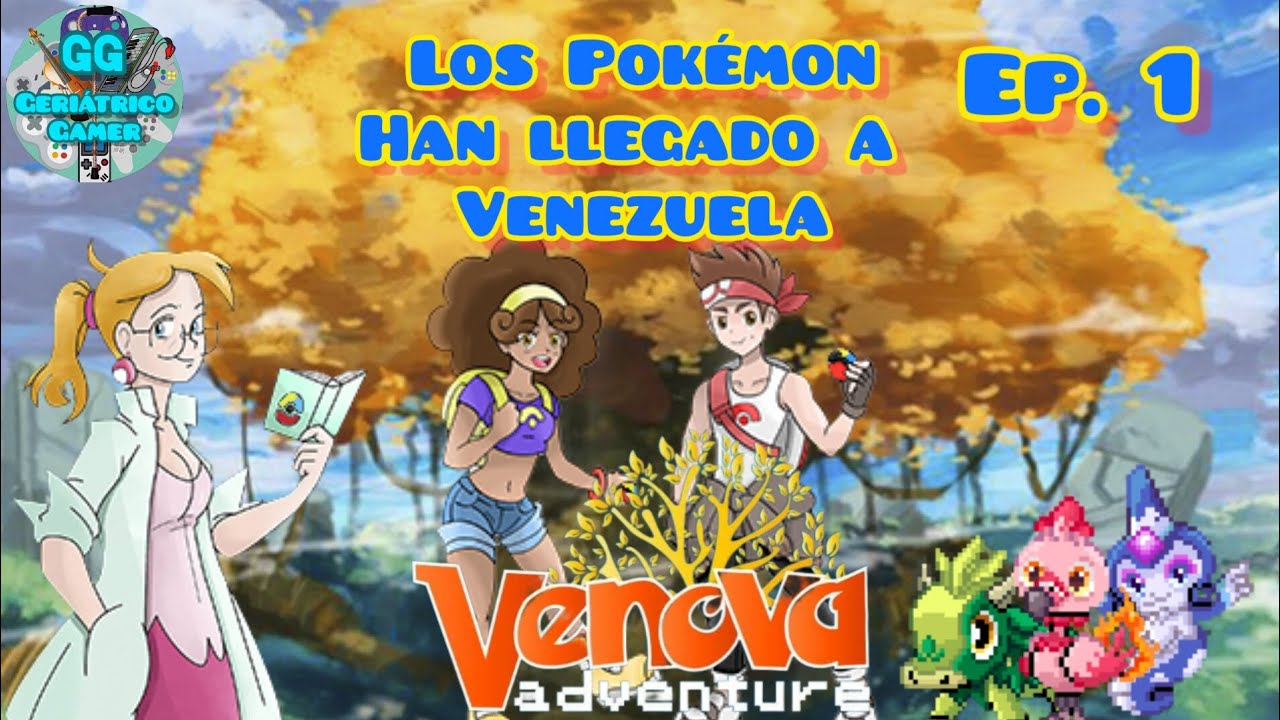 Venova Adventure Ep. 1: QUE HAY POKÉMON EN VENEZUELA? 😱😱 #gameplay # ...
