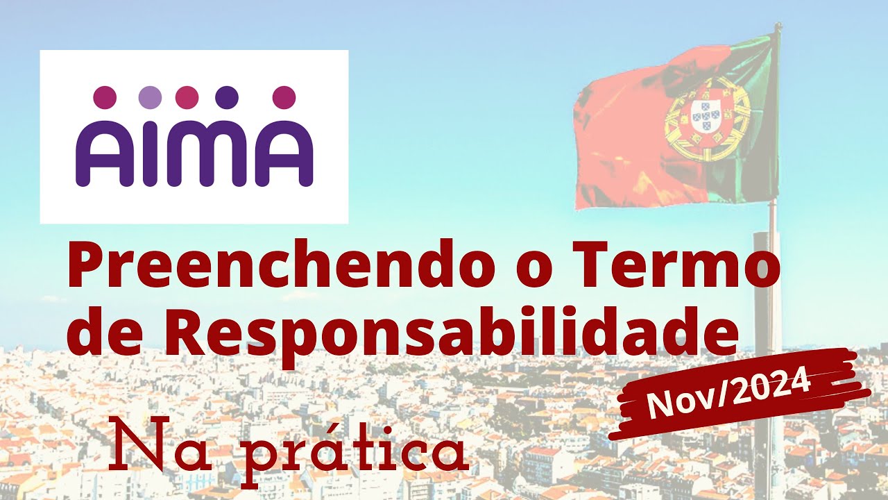 (Nov/2024 - 2025) - Termo de Responsabilidade / Carta Convite AIMA (NOVO). Passo a passo. - YouTube