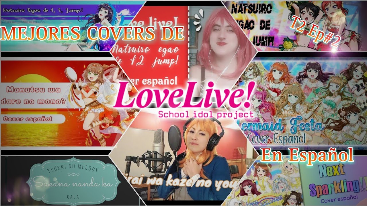 Mejores Covers de Love Live T2 cap #2 “Canciones del Verano” - YouTube