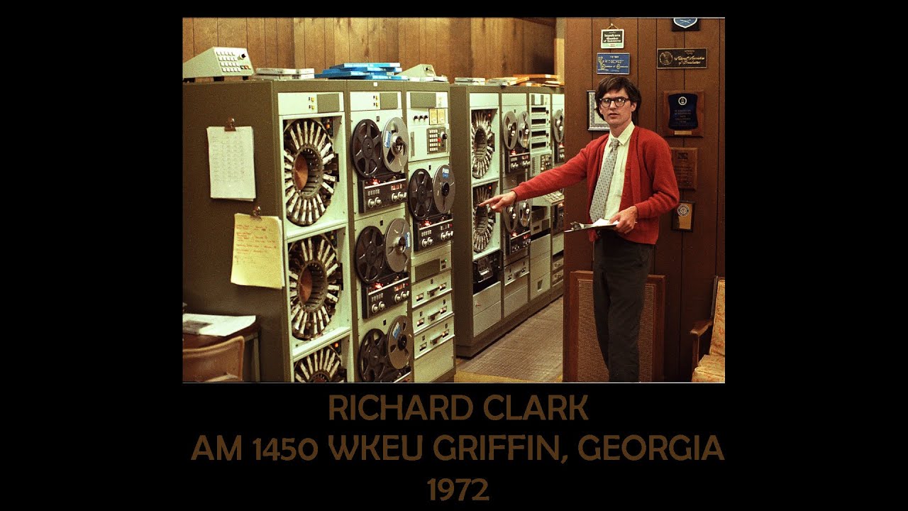 Richard Clark - AM 1450 WKEU, Griffin, Georgia, 1972 - YouTube