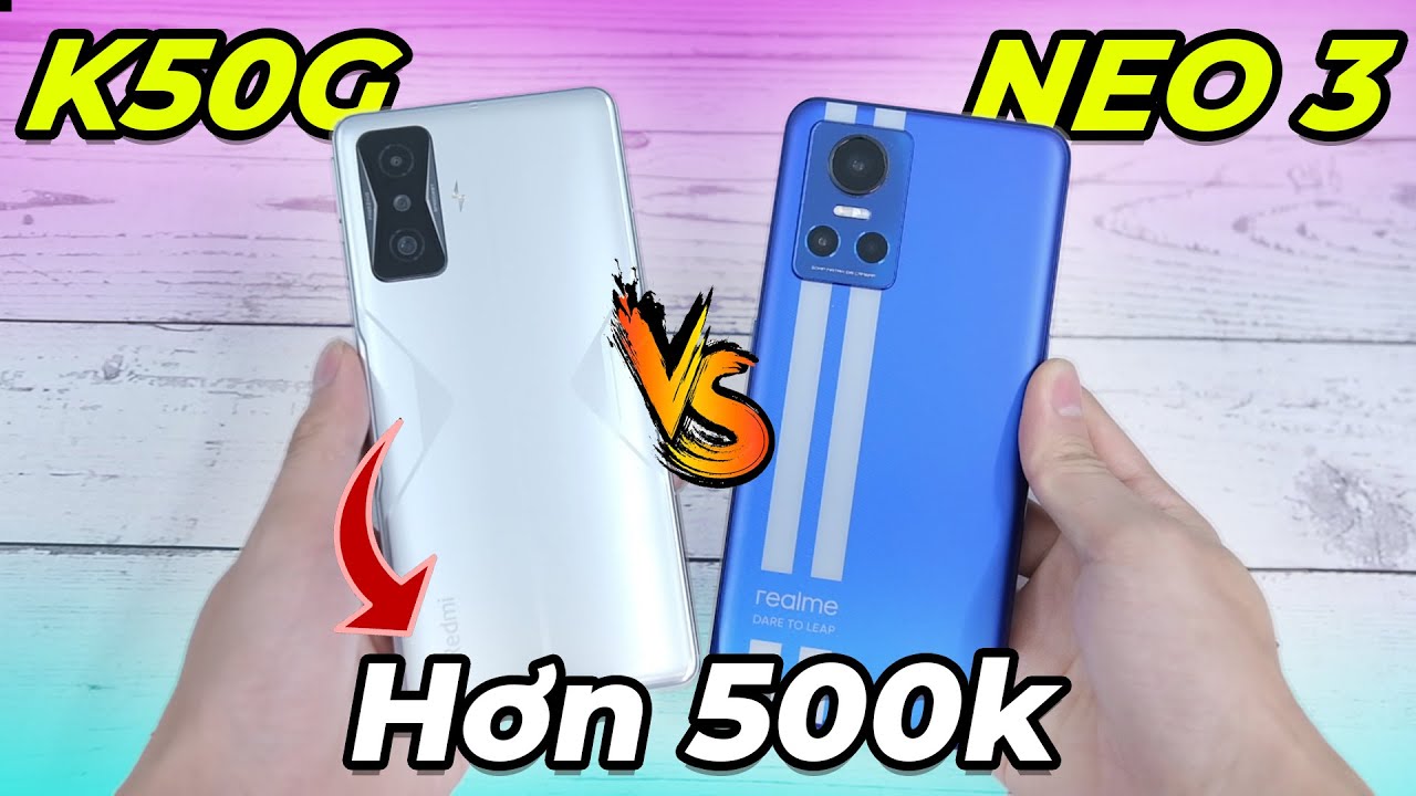 Realme GT Neo 3 và Xiaomi Redmi K50 Gaming: Chệnh 500k và Snapdragon 8 Gen 1 không phải là TẤT ...