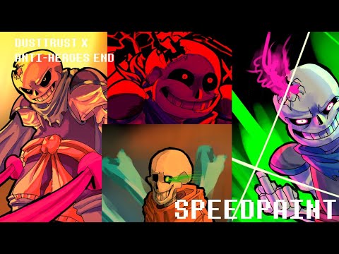 DUSTRUST X- ANTI-HEROES END SPEEDPAINT - YouTube