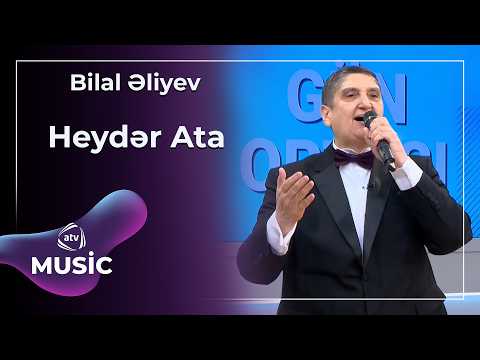 Heydər Ata - Bilal Əliyev