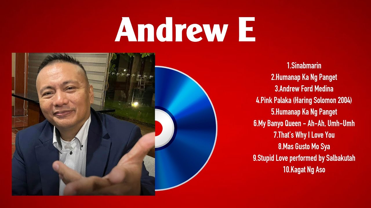 Andrew E Greatest Hits ~ OPM Music ~ Top 10 Hits of All Time - YouTube