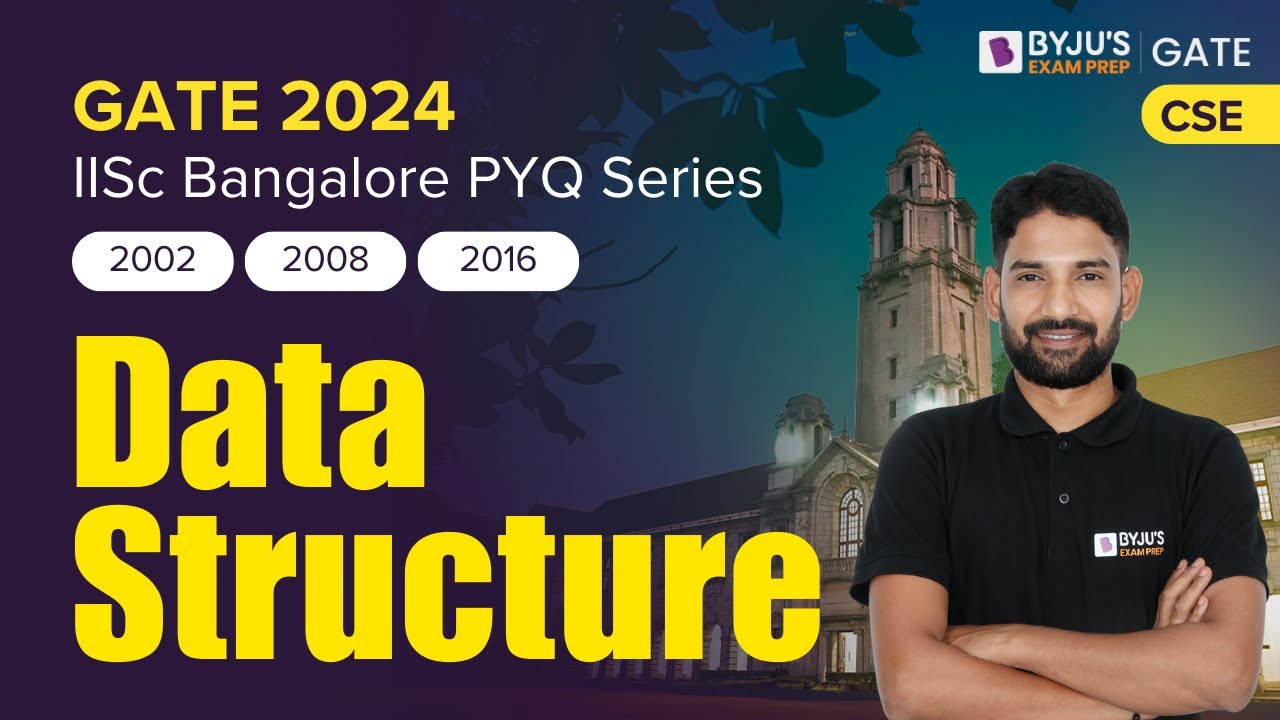 Iisc Bangalore Pyqs Data Structure Previous Year Question Gate 2024 Cse Byjus Gate Youtube