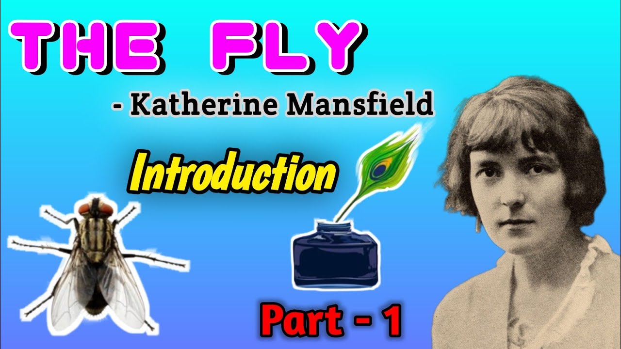 The Fly by Katherine Mansfield সহজ বাংলায় #Introduction #shortstory # ...