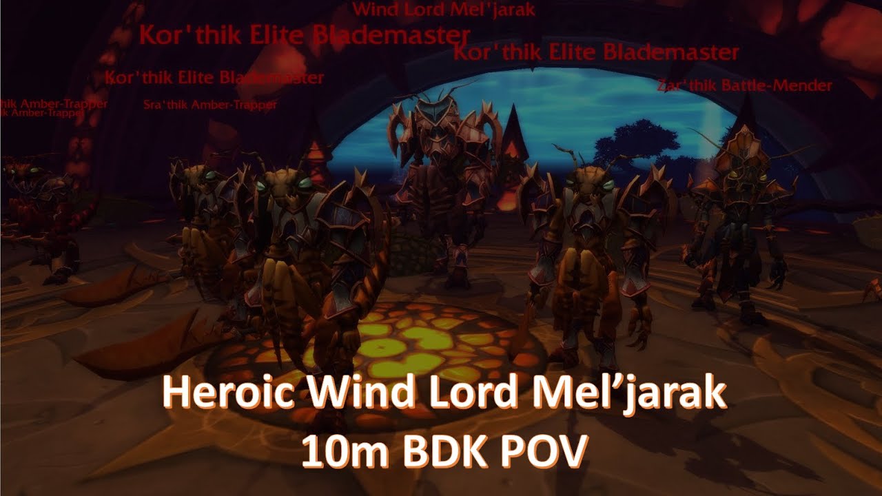 Guild First Rerun - Wind Lord Mel'jarak Heroic- Blood Death Knight POV ...
