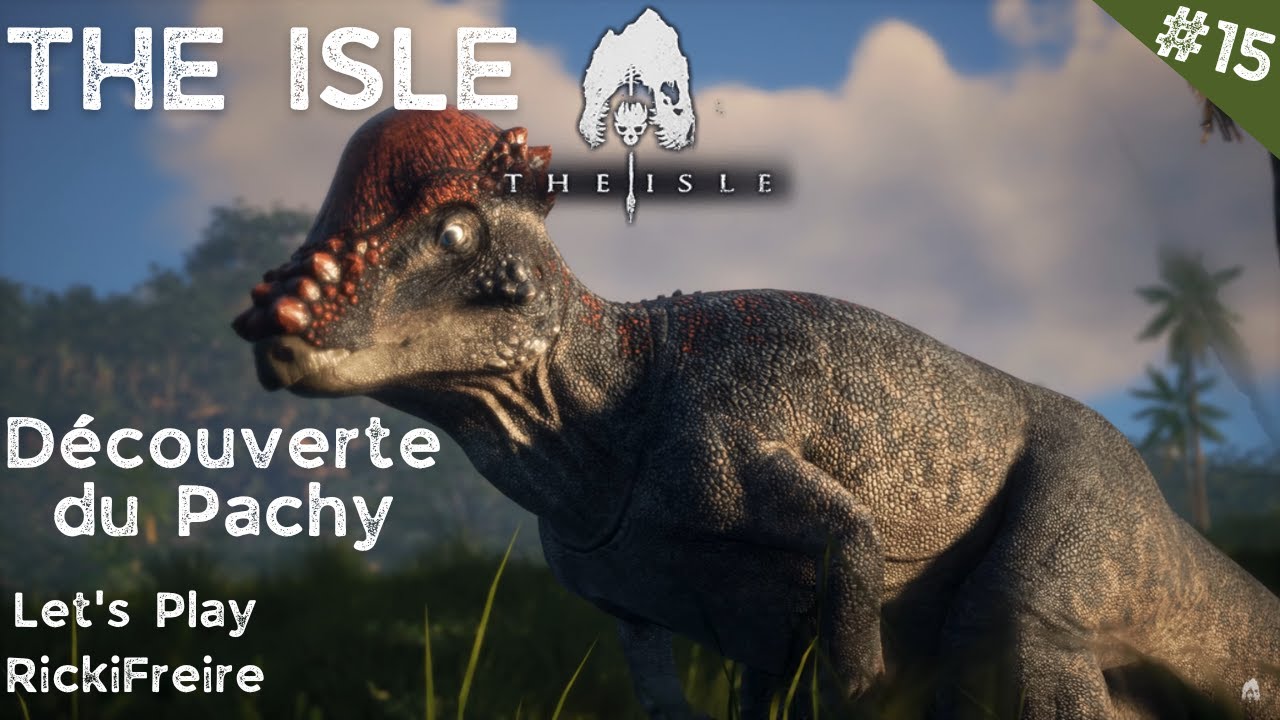 THE ISLE #FR - Ep15 - Découverte du Pachy - YouTube