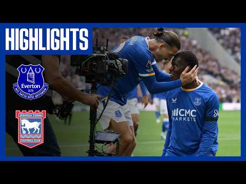 EVERTON v IPSWICH TOWN | Premier League highlights