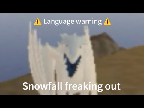 Snowfall freaking out. *Language warning* *Couldn't sensor all of it ...