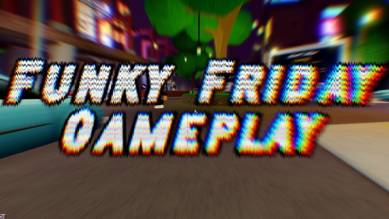 Funky Friday Gameplay - YouTube