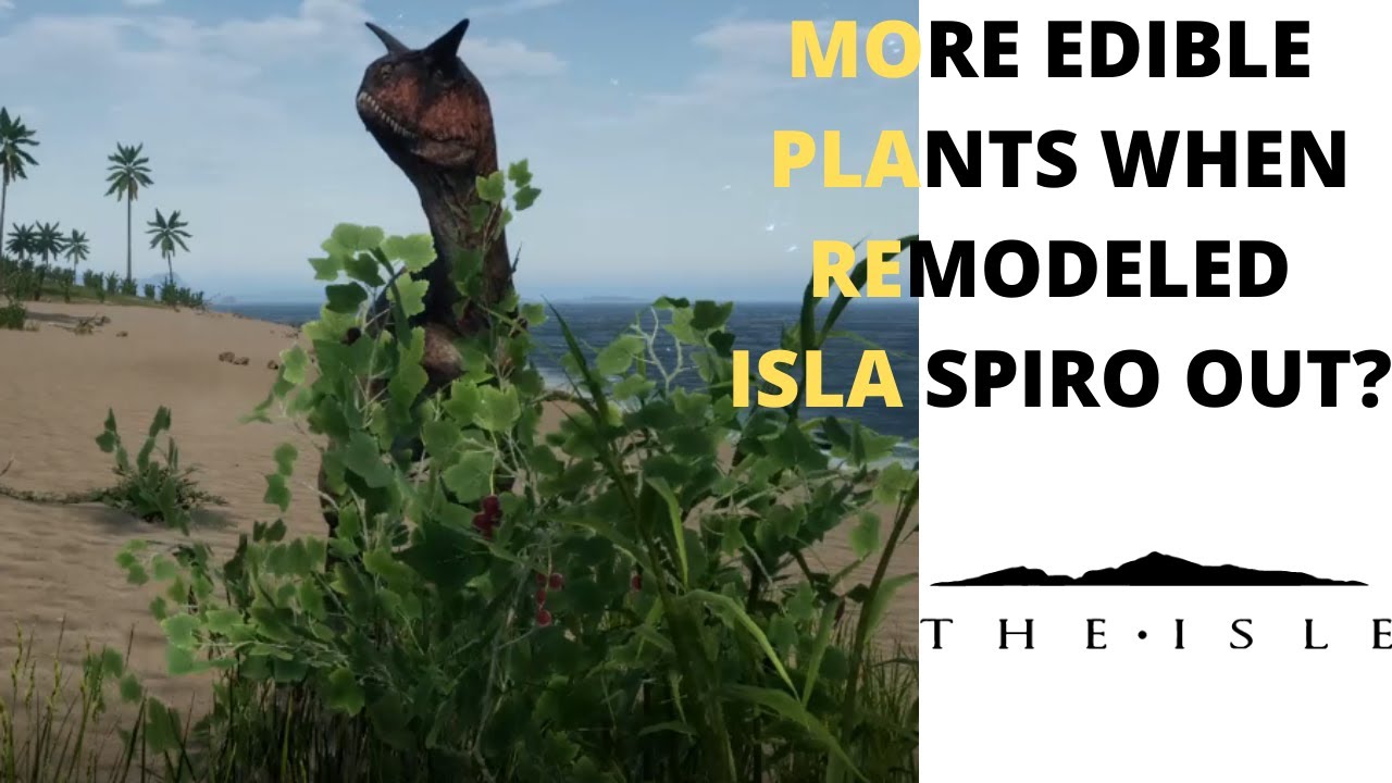 More edible flora on the remodeled Isla Spiro for The Isle? - YouTube