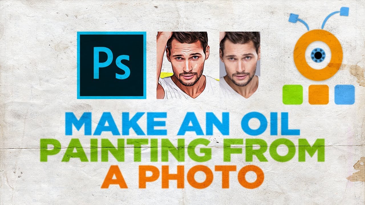 How To Make An Oil Painting From A Photo In Photoshop YouTube How To Make An Oil Painting From A Photo In Photoshop YouTube