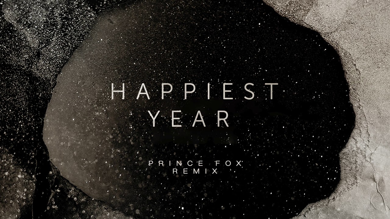 Jaymes Young - Happiest Year (Prince Fox Remix) [Official Audio] - YouTube
