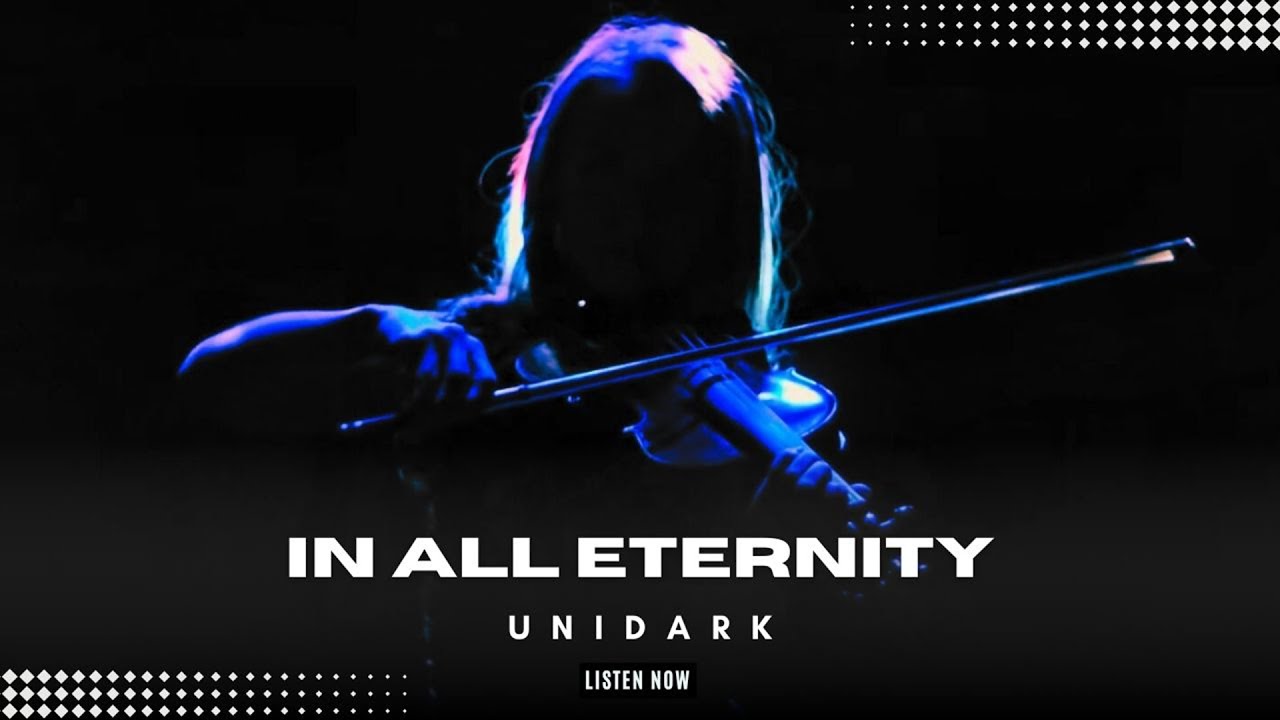 In all Eternity - UNIDARK - YouTube