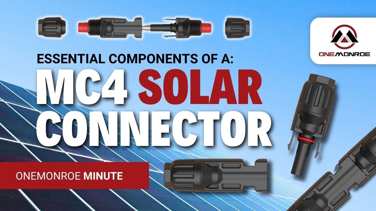 What Are MC4 Solar Connectors? Five Essential Components of an MC4 ...