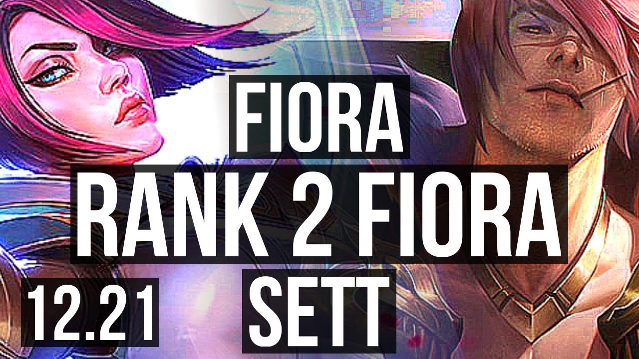 FIORA vs SETT (TOP) | Rank 2 Fiora, 9/1/5, 69% winrate, Dominating ...