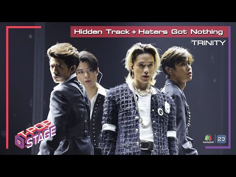 Hidden Track + Haters Got Nothing - TRINITY | T-POP STAGE [TV Show]