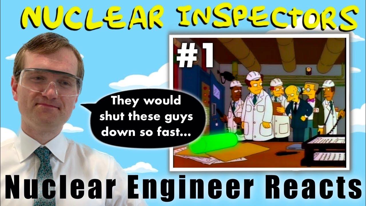 Nuclear Engineer reacts to The Simpsons: Government Inspection Team ...