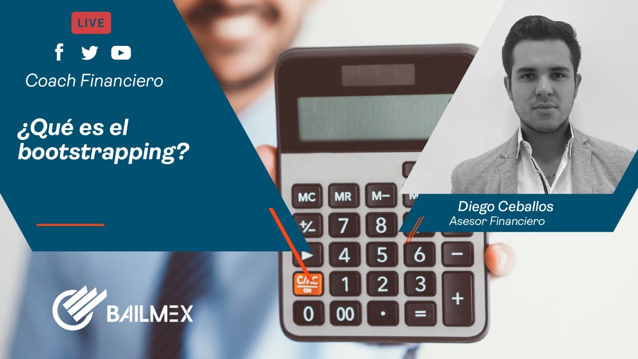 Coach Financiero: ¿Qué es el bootstrapping? - YouTube