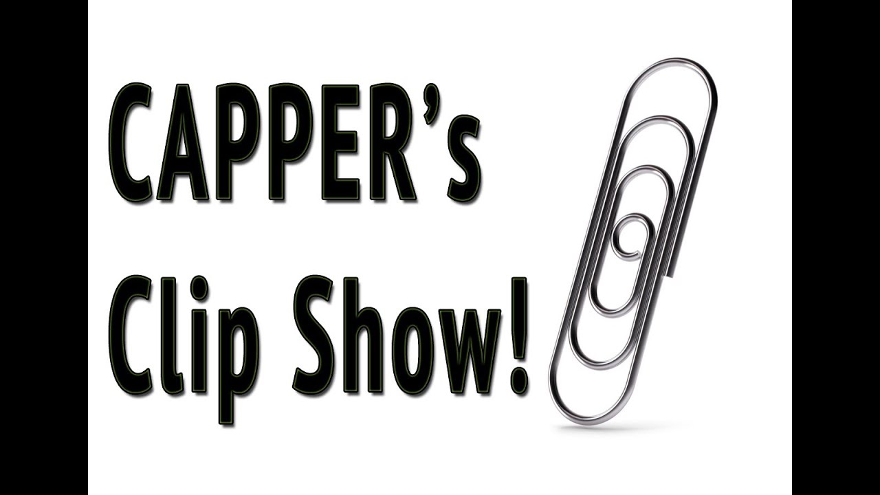 Cappers Clip Show Ep3 - Me getting my zzirGrizz on! - YouTube