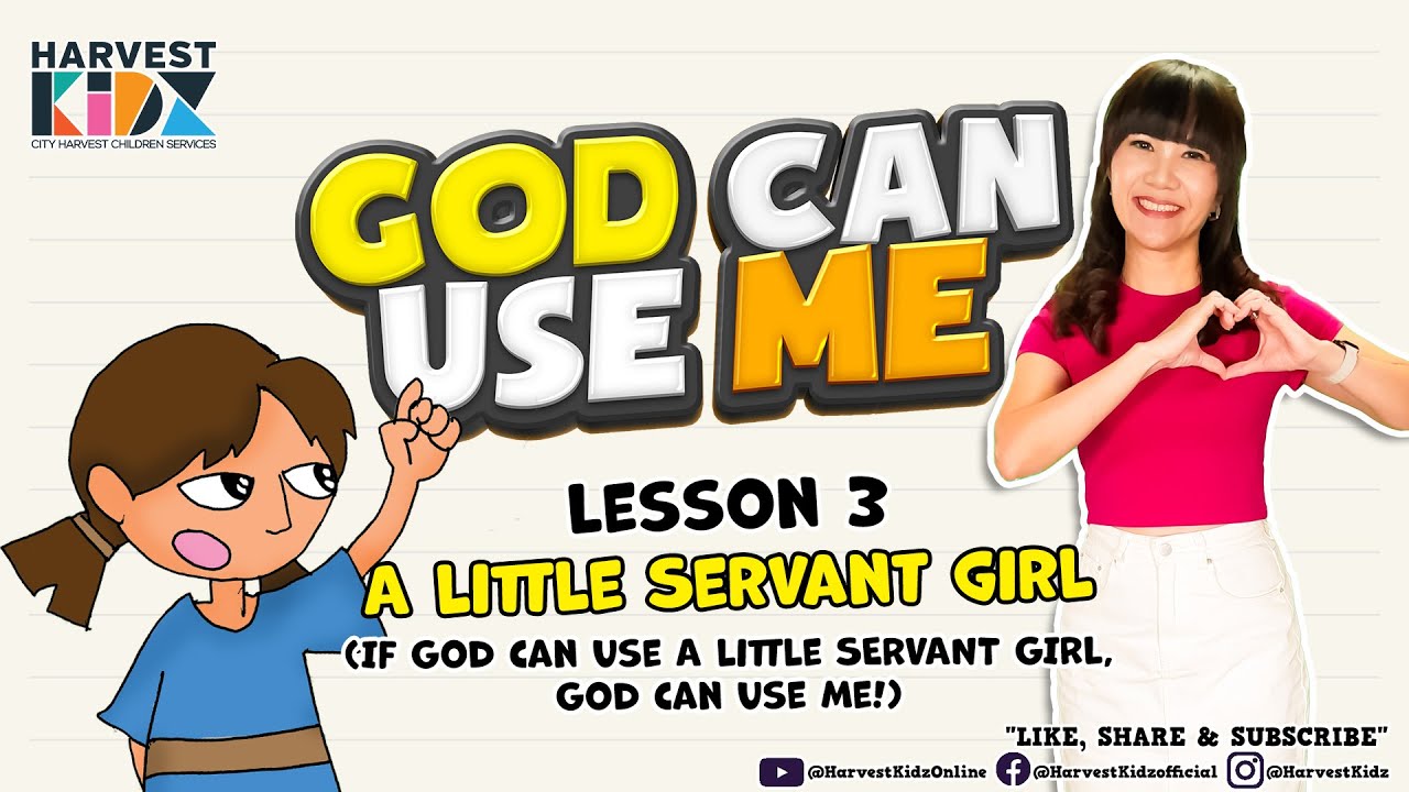 God Can Use Me Lesson 3: A Little Servant Girl (2 Kings 5) - YouTube