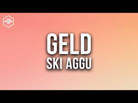 Ski Aggu  - Geld (Lyric Video)