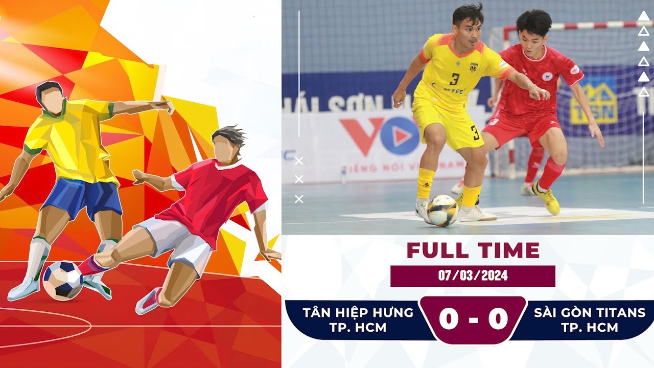Highlights: Tân Hiệp Hưng & Sài Gòn Titan TPHCM I Lượt đi Giải Futsal ...