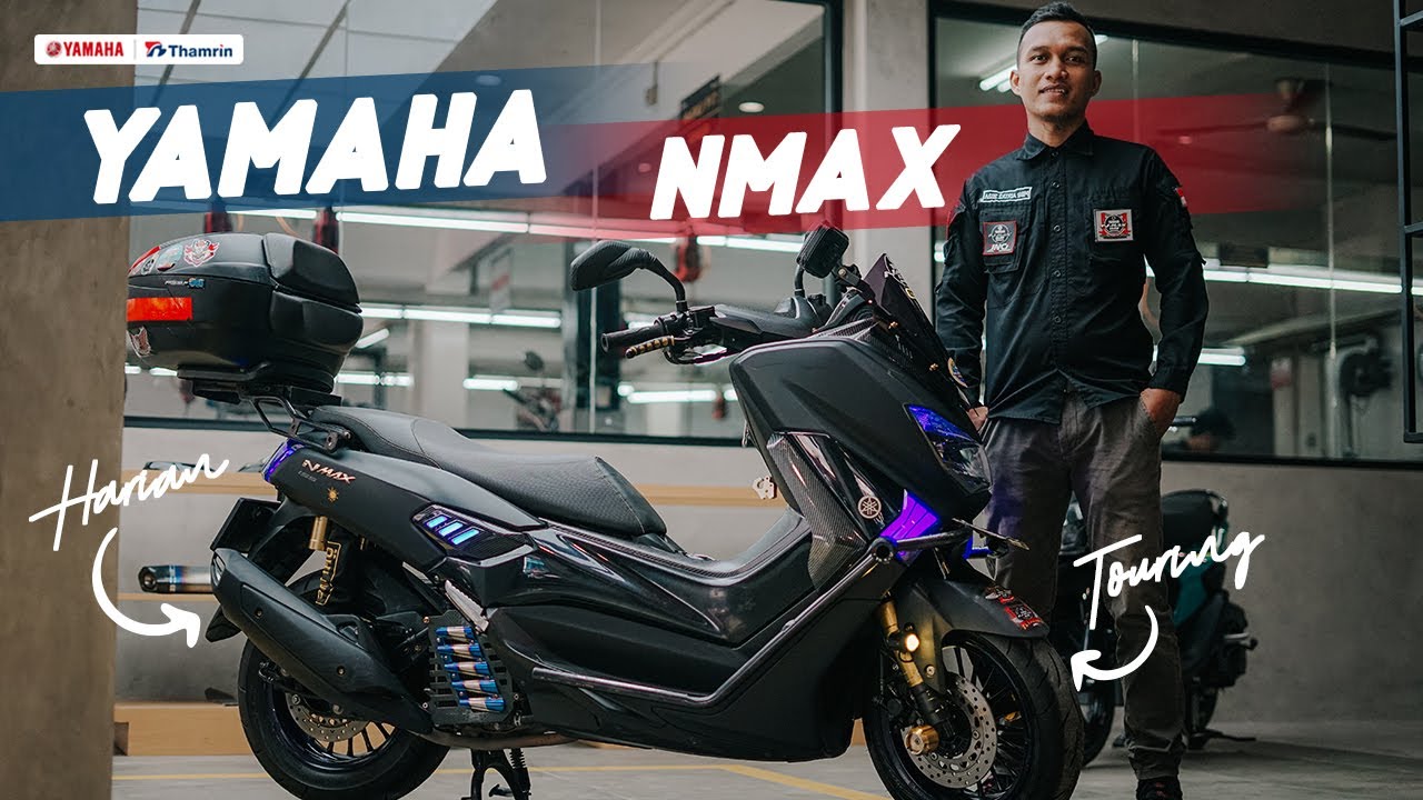 MODIFIKASI NMAX YANG NYAMAN DIPAKAI HARIAN & TOURING - YouTube
