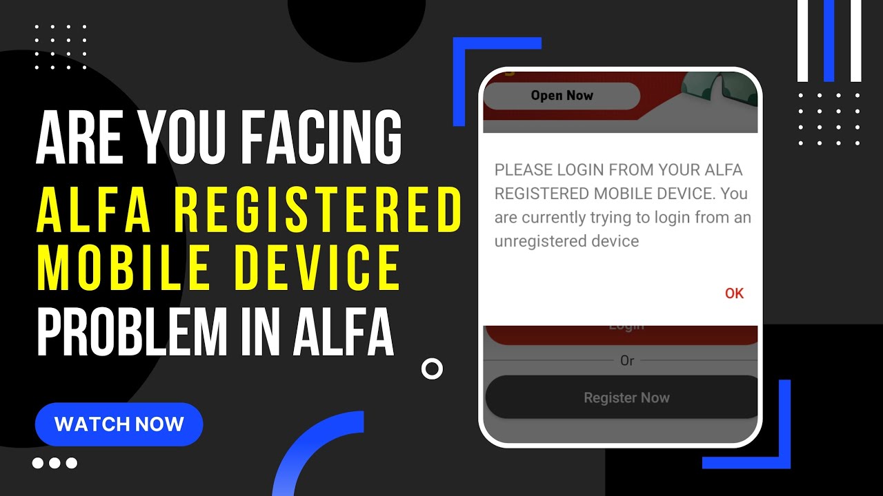 PLEASE LOGIN FROM YOUR ALFA REGISTERED MOBILE DEVICE | Facing Problem ...