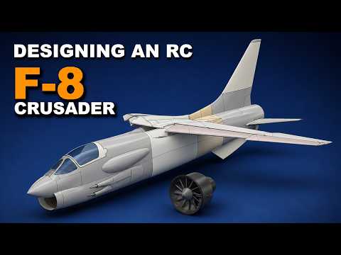 Vought F-8 Crusader | Designing a 3D-Printed RC Jet