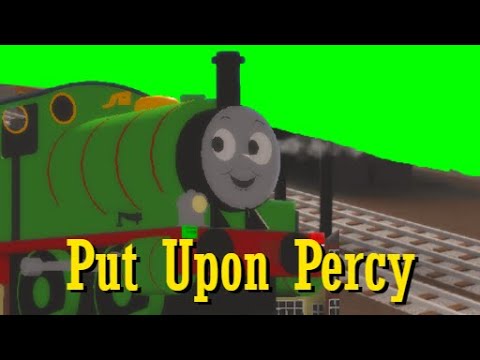 Put Upon Percy - Tfan Remakes - YouTube