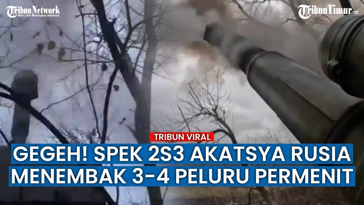 2S3 Akatsiya, Artileri Rusia yang Ditakuti Ukraina Kembali Beraksi - YouTube