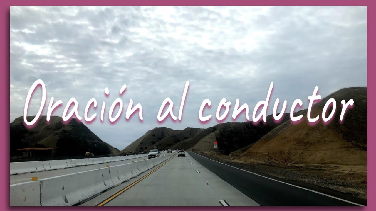 Oración al conductor - YouTube