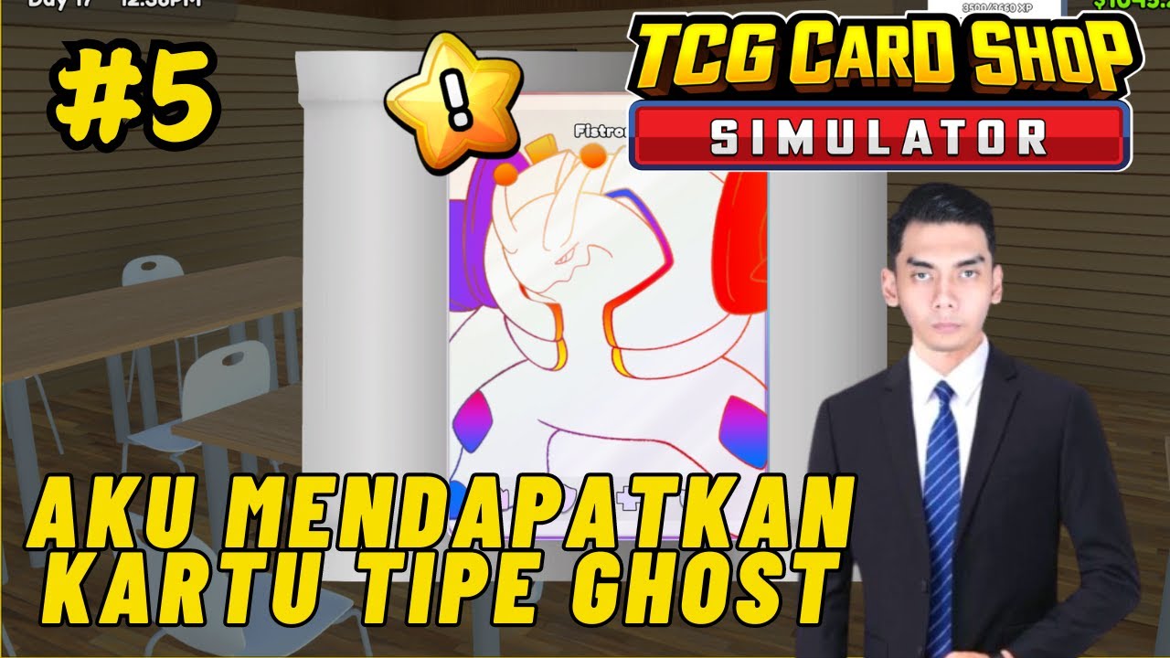KARTU TIPE GHOST ITU NYATA DAN MAHAL !!! - TCG CARD SHOP SIMULATOR ...