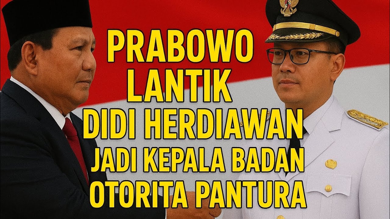 🔥Prabowo Lantik Didit Herdiawan Jadi Kepala Badan Otorita Pantura🔥 ...