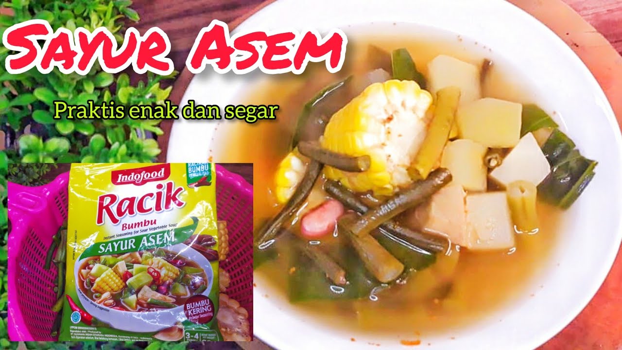 RESEP SAYUR ASEM || BUMBU RACIK praktis enak & seger banget - YouTube