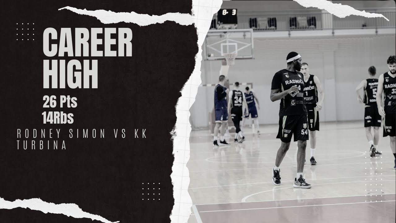 Rodney Simon vs KK Turbina | Career High 26pts 14rebs! - YouTube