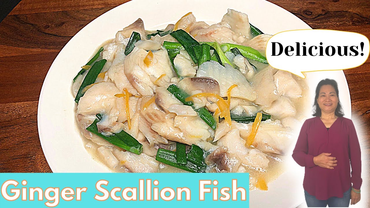 My Delicious Fish Fillet Recipe! | How to Make Ginger Scallion Fish ...
