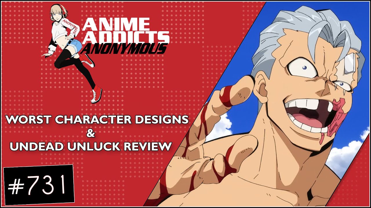 AAA 731: The Worst Character Designs + Undead Unluck Review - YouTube