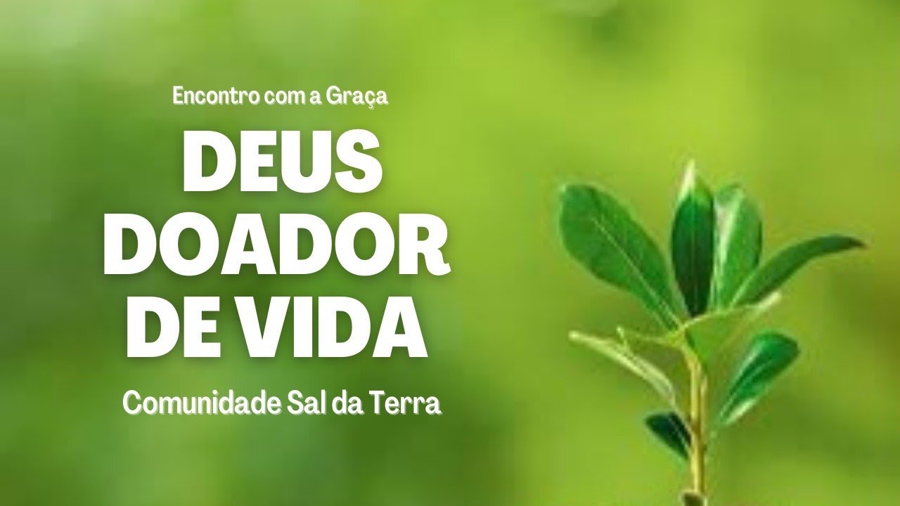 #EdmundoFelix #VidanoEspirito DEUS DOADOR DE VIDA / Sal da Terra - YouTube