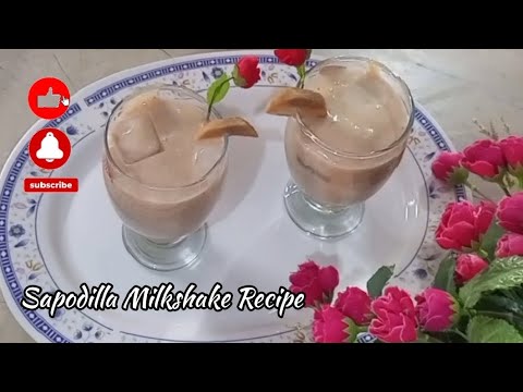 | Sapodilla Drink Recipe | | Sapota Milkshake | | Chikoo Milkshake ...
