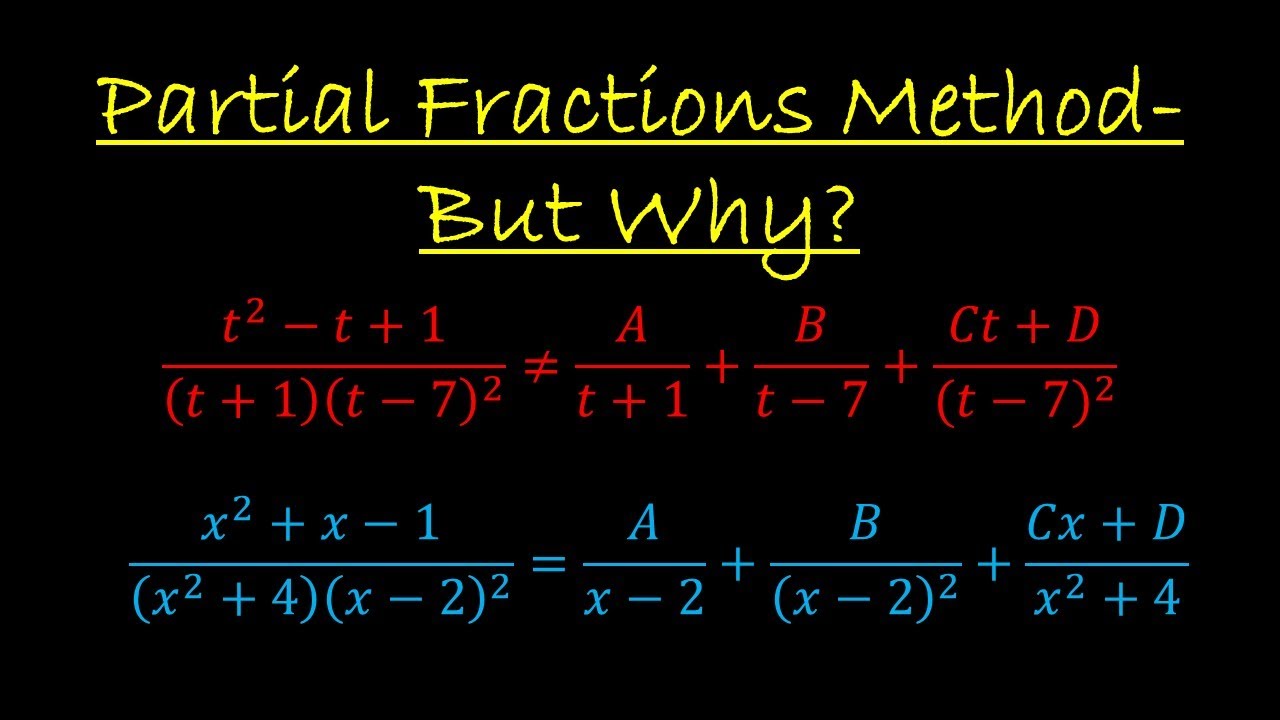 Partial Fraction Method But Why We Do This YouTube Partial Fraction Method But Why We Do This YouTube