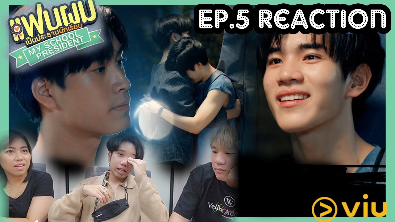[#แฟนผมเป็นประธานนักเรียน] Reaction Ep.5 - ฮืออ ตะหนูไม่ร้องนะค้าบบบ TT ...
