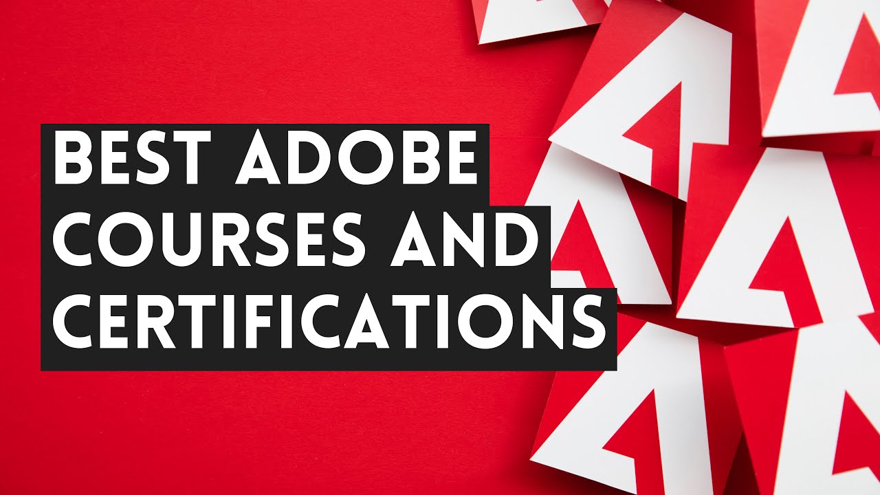 ⭐ BEST ADOBE COURSES AND CERTIFICATIONS ⭐ - YouTube