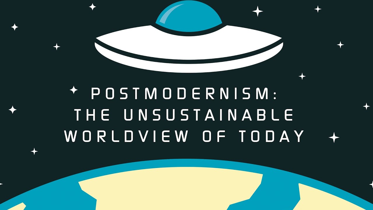 War of Worldviews Session 7: Postmodernism - YouTube