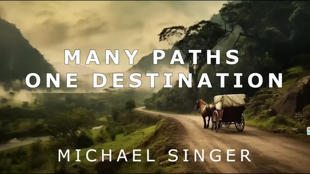 Michael Singer - Many Paths - One Destination - YouTube