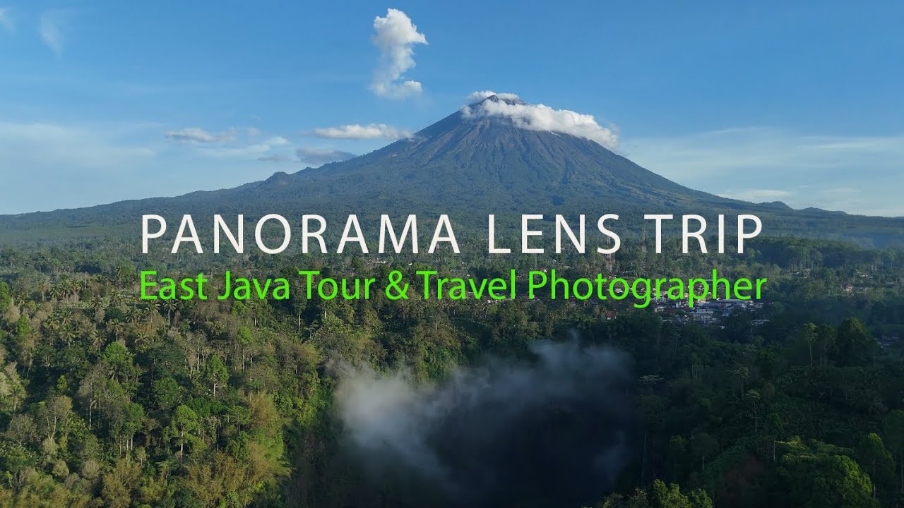 Panorama Lens Trip East Java Tour and Travel Photographers - YouTube