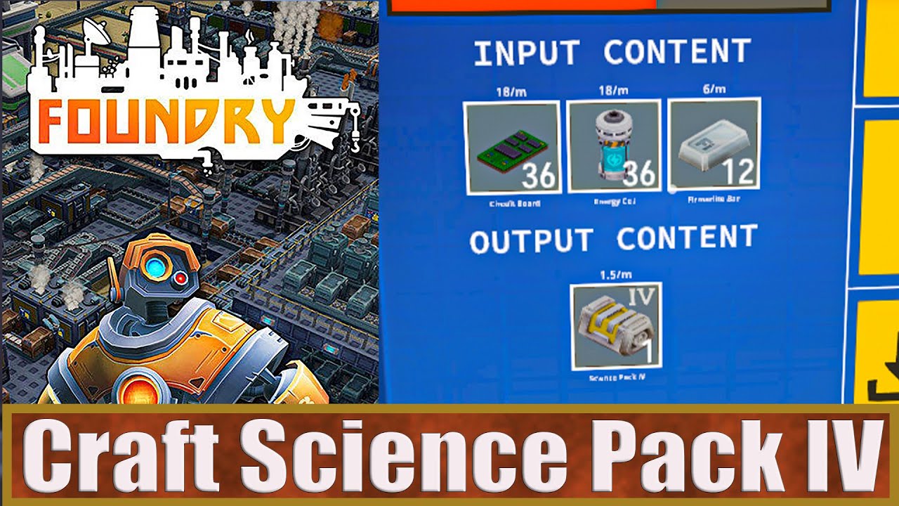 Foundry How To Craft Science Pack IV - YouTube